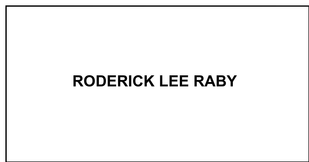 Obituary: RODERICK LEE RABY